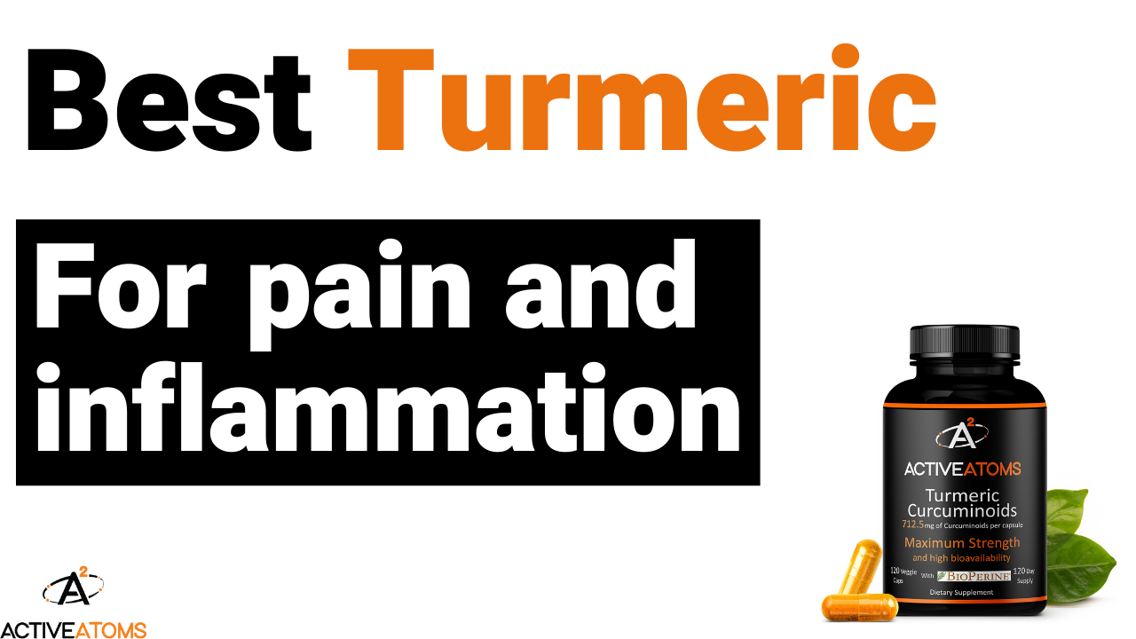 Why is Active Atoms 15x Turmeric the best choice for pain and ...